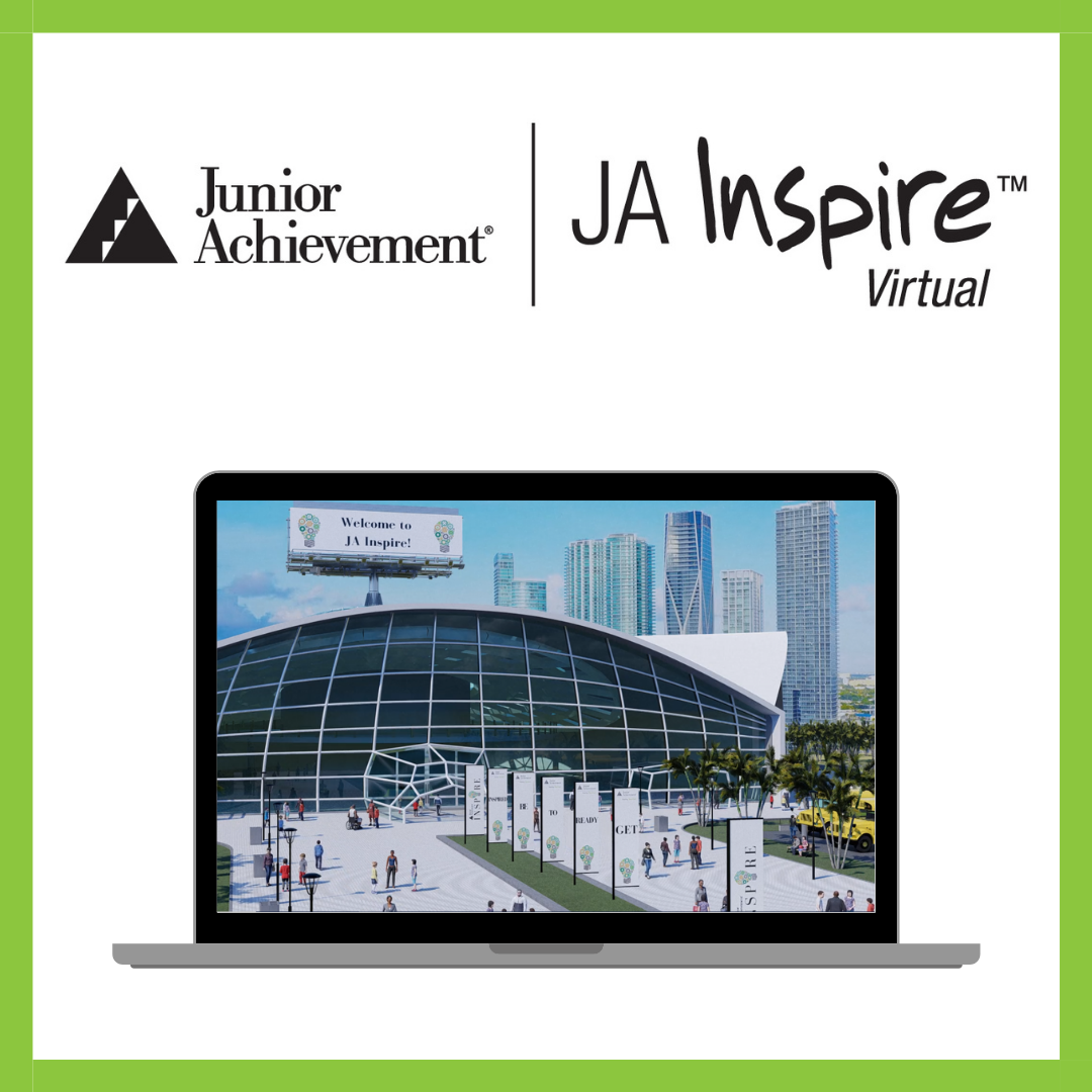 JA Inspire Virtual 2021-2022 | Junior Achievement of Greater Miami